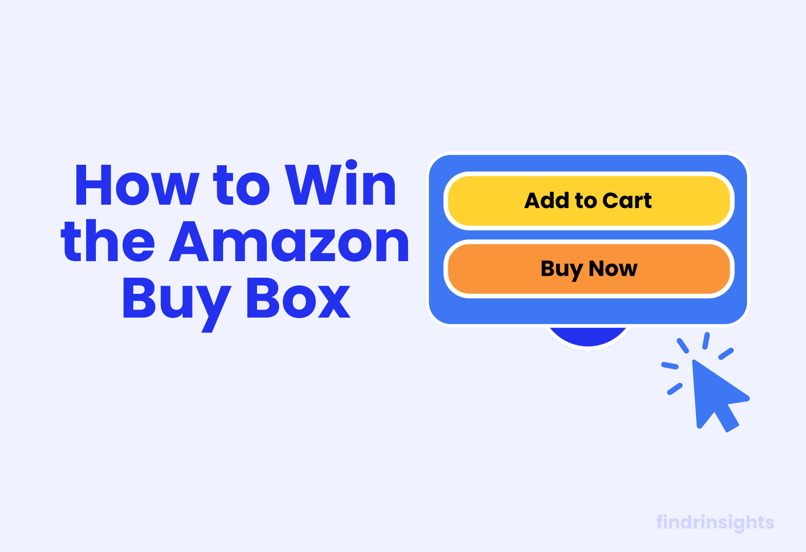 How To Win The Amazon Buy Box: A Complete Guide - Findr Insights